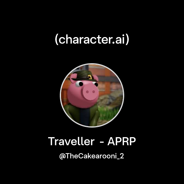 Chat with Traveller - APRP | character.ai | AI Chat, Reimagined–Your ...
