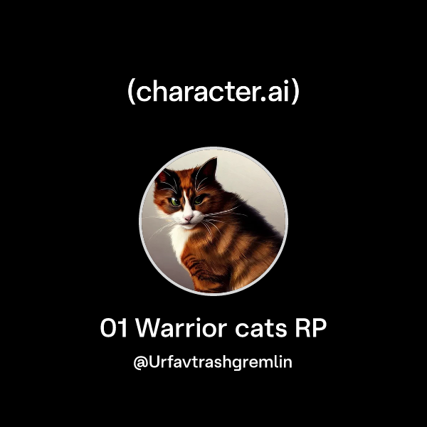 Chat with 01 Warrior cats RP | character.ai | Personalized AI for every ...