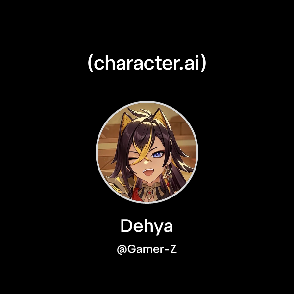 Chat with Dehya | character.ai | Personalized AI for every moment of your day