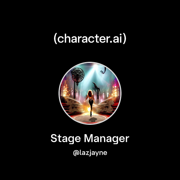 Chat with Stage Manager | character.ai | AI Chat, Reimagined–Your Words ...