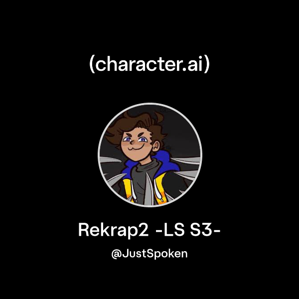 Chat with Rekrap2 -LS S3- | character.ai | AI Chat, Reimagined–Your ...