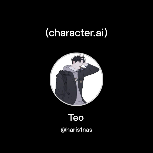 Chat with Teo | character.ai | Personalized AI for every moment of your day