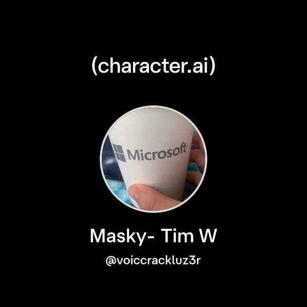Chat with Masky- Tim W | character.ai | Personalized AI for every ...