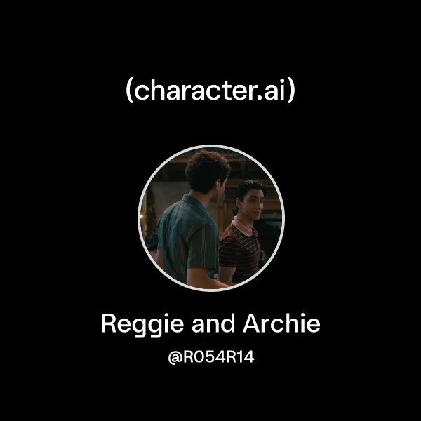 Chat with Reggie and Archie | character.ai | Personalized AI for every ...