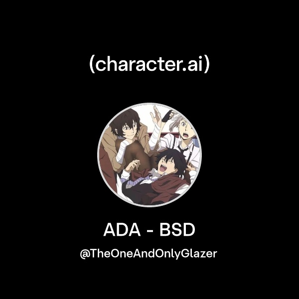 Chat with ADA - BSD | character.ai | Personalized AI for every moment ...