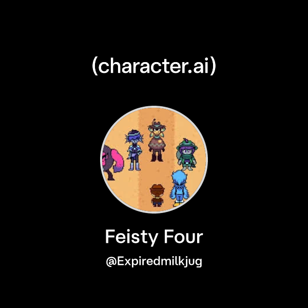 Chat with Feisty Four | character.ai | AI Chat, Reimagined–Your Words ...