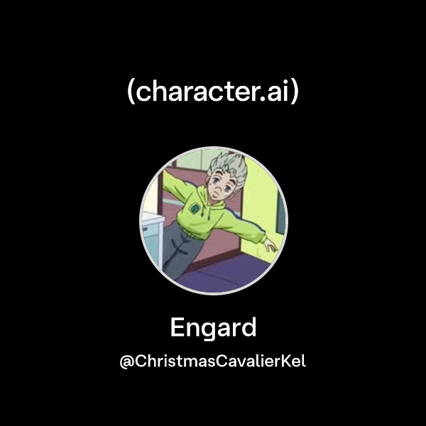 Chat with Engard | character.ai | Personalized AI for every moment of ...