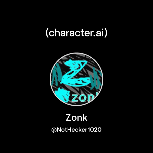 Chat with Zonk | character.ai | AI Chat, Reimagined–Your Words. Your World.