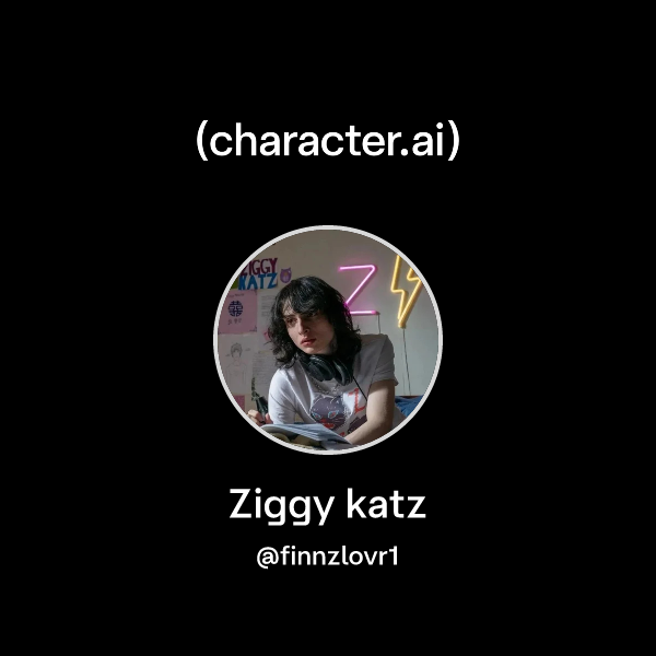 Chat with Ziggy katz | character.ai | AI Chat, Reimagined–Your Words. Your World.