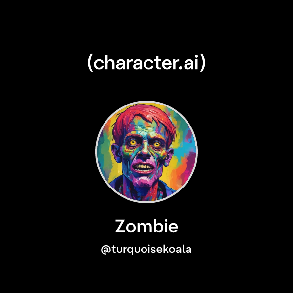 Chat with Zombie | character.ai | Personalized AI for every moment of ...