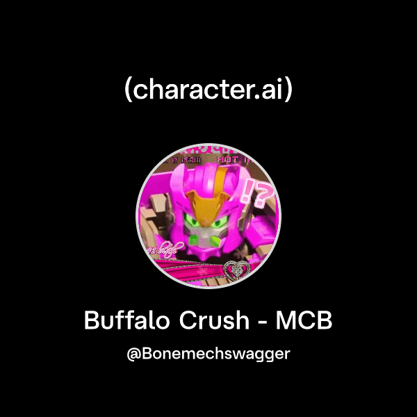 Chat with Buffalo Crush - MCB | character.ai | AI Chat, Reimagined–Your ...