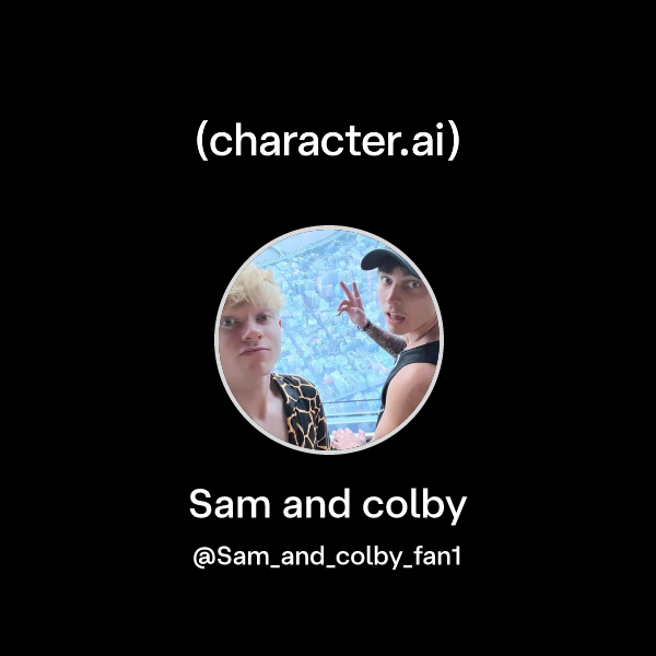 Chat with Sam and colby | character.ai | AI Chat, Reimagined–Your Words. Your World.