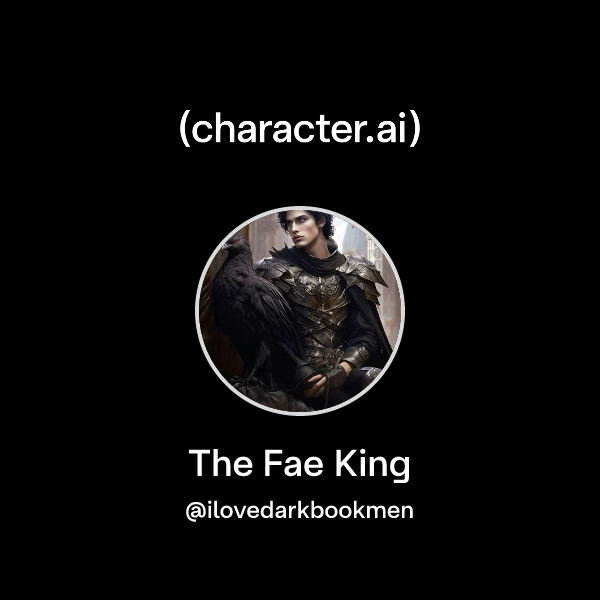 Chat with The Fae King | character.ai | AI Chat, Reimagined–Your Words ...