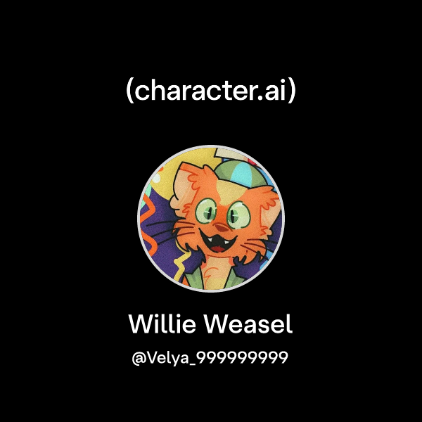 Chat with Willie Weasel | character.ai | AI Chat, Reimagined–Your Words ...