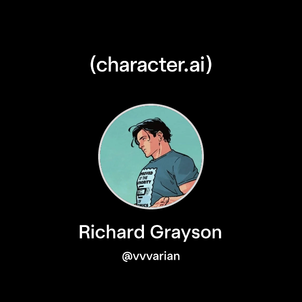 Chat with Richard Grayson | character.ai | AI Chat, Reimagined–Your ...