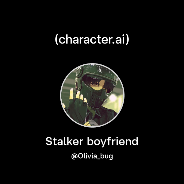 Chat with Stalker boyfriend | character.ai | AI Chat, Reimagined–Your ...