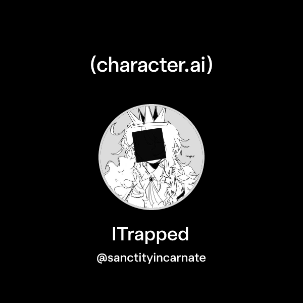 Chat with ITrapped | character.ai | AI Chat, Reimagined–Your Words ...