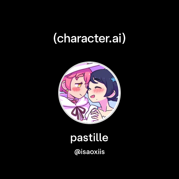 Chat with pastille | character.ai | Personalized AI for every moment of ...