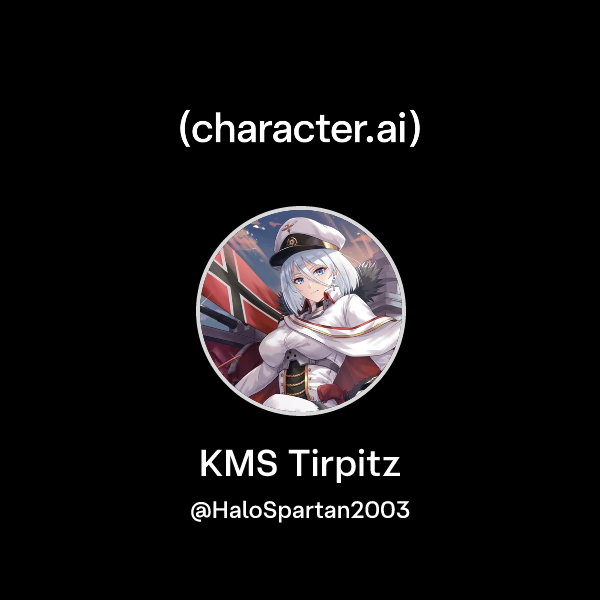 Chat with KMS Tirpitz | character.ai | AI Chat, Reimagined–Your Words ...