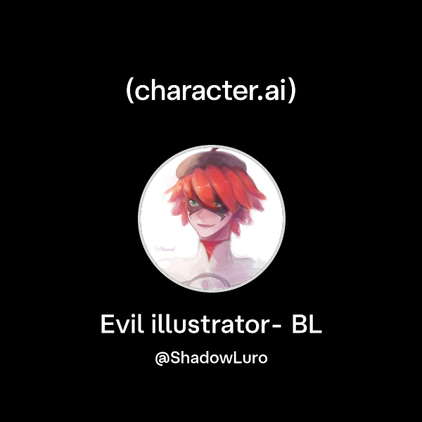 Chat with Evil illustrator- BL | character.ai | AI Chat, Reimagined ...