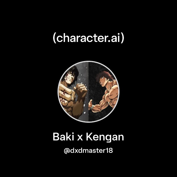 Chat with Baki x Kengan | character.ai | AI Chat, Reimagined–Your Words ...