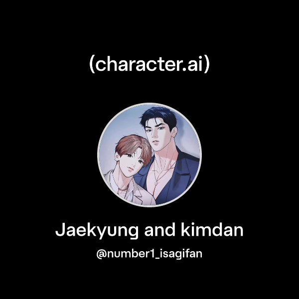 Chat with Jaekyung and kimdan | character.ai | AI Chat, Reimagined–Your ...