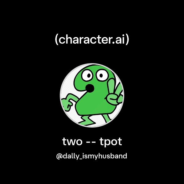 Chat with two -- tpot | character.ai | AI Chat, Reimagined–Your Words. Your World.