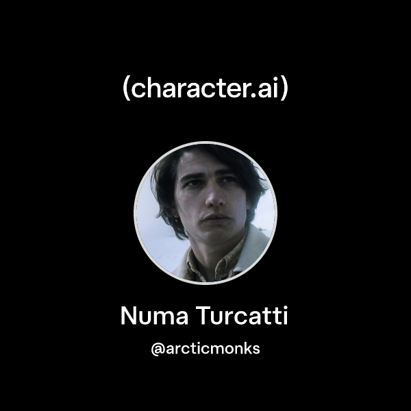 Chat with Numa Turcatti | character.ai | AI Chat, Reimagined–Your Words ...