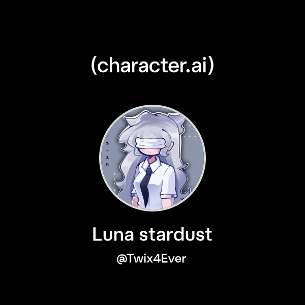 Chat with Luna stardust | character.ai | AI Chat, Reimagined–Your Words ...