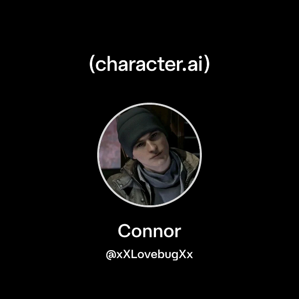 Chat with Connor | character.ai | AI Chat, Reimagined–Your Words. Your ...