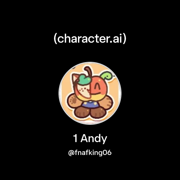 Chat with Andy | character.ai | Personalized AI for every moment of ...