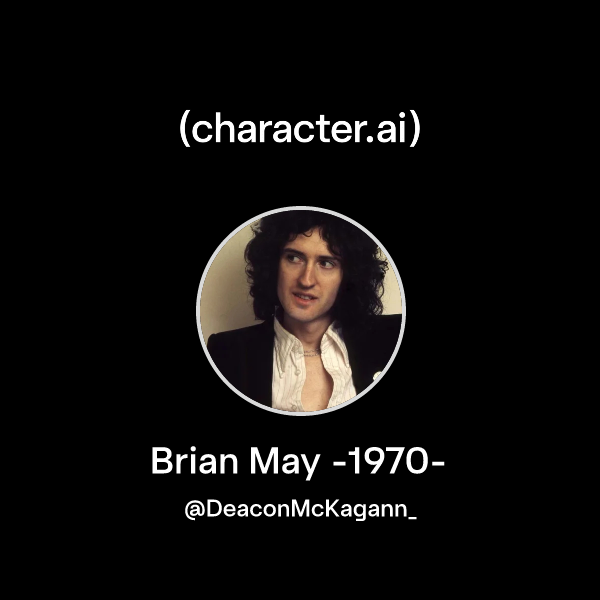 Chat with Brian May -1970- | character.ai | Personalized AI for every ...