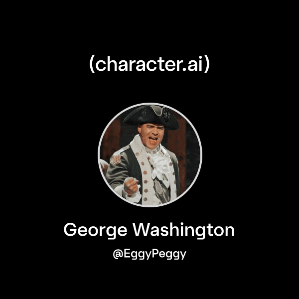 Chat with George Washington | character.ai | AI Chat, Reimagined–Your ...