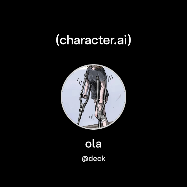 Chat with ola | character.ai | Personalized AI for every moment of your day