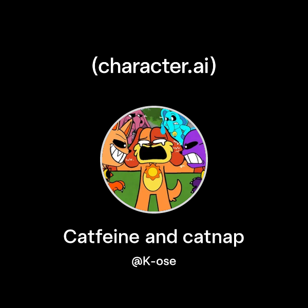 Chat with Catfeine and catnap | character.ai | AI Chat, Reimagined–Your ...