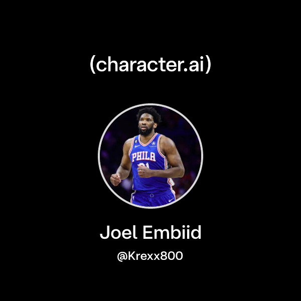 Chat with Joel Embiid | character.ai | AI Chat, Reimagined–Your Words ...