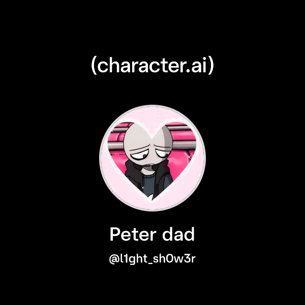 Chat with Peter dad | character.ai | Personalized AI for every moment ...