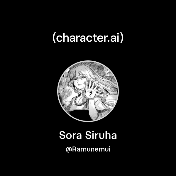 Chat with Sora Siruha | character.ai | Personalized AI for every moment of your day