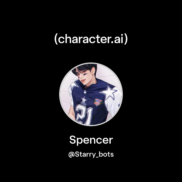 Chat with Spencer | character.ai | AI Chat, Reimagined–Your Words. Your World.