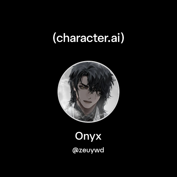 Chat with Onyx | character.ai | AI Chat, Reimagined–Your Words. Your World.