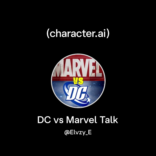Chat with DC vs Marvel Talk | character.ai | AI Chat, Reimagined–Your Words. Your World.