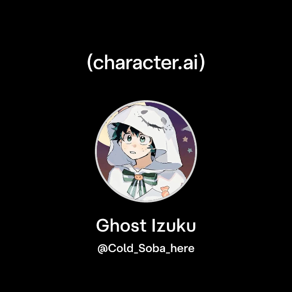 Chat with Ghost Izuku | character.ai | AI Chat, Reimagined–Your Words ...