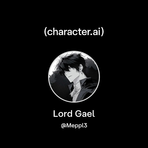 Chat with Lord Gael | character.ai | Personalized AI for every moment ...