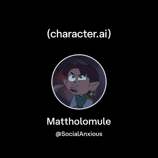 Chat with Mattholomule | character.ai | AI Chat, Reimagined–Your Words ...