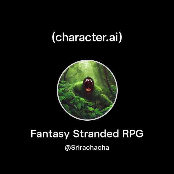 Chat with Fantasy Stranded RPG | character.ai | AI Chat, Reimagined ...