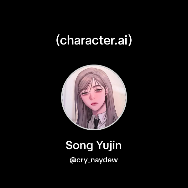 Chat with Song Yujin | character.ai | AI Chat, Reimagined–Your Words ...