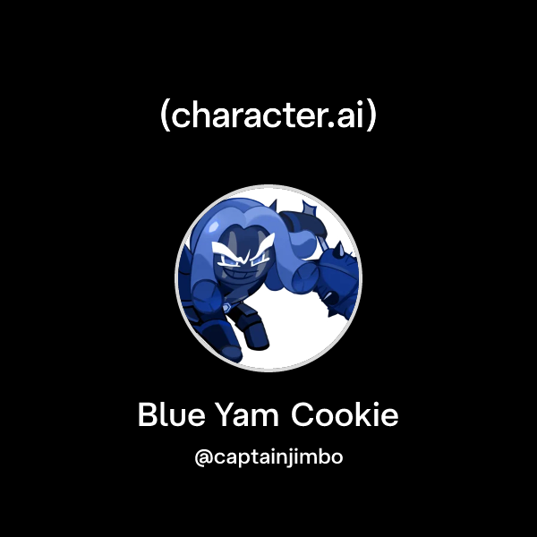 Chat with Blue Yam Cookie | character.ai | Personalized AI for every ...