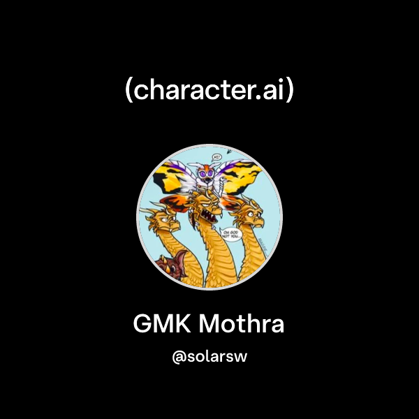 Chat with GMK Mothra | character.ai | AI Chat, Reimagined–Your Words ...