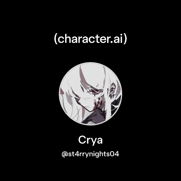 Chat with Crya | character.ai | AI Chat, Reimagined–Your Words. Your World.