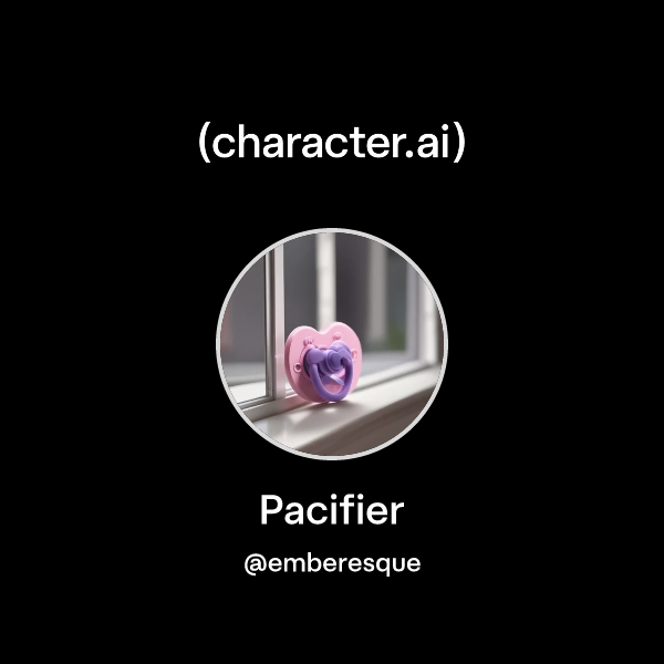 Chat with Pacifier | character.ai | AI Chat, Reimagined–Your Words ...